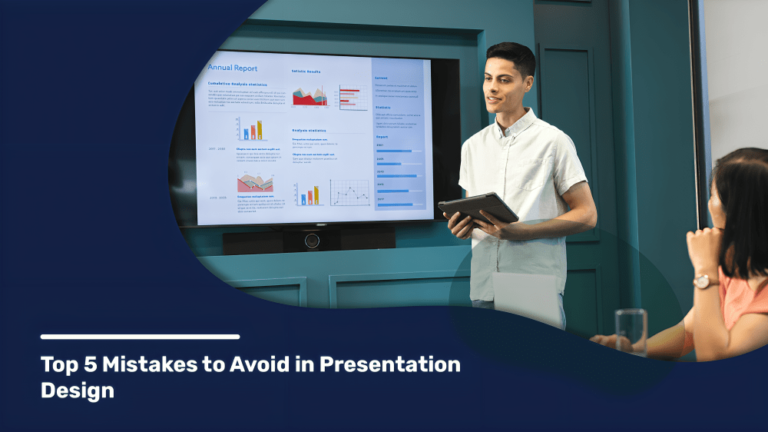 Top 5 Presentation Design Mistakes to Avoid