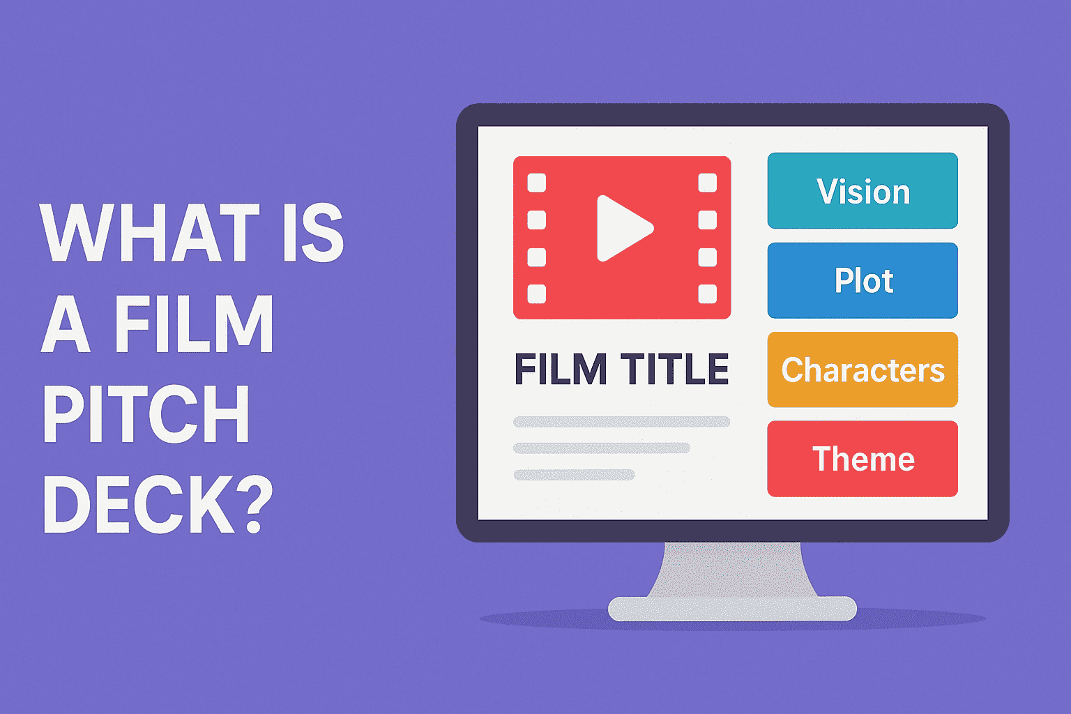 Must-Have Slides in a Film Pitch Deck | Examples and Tips